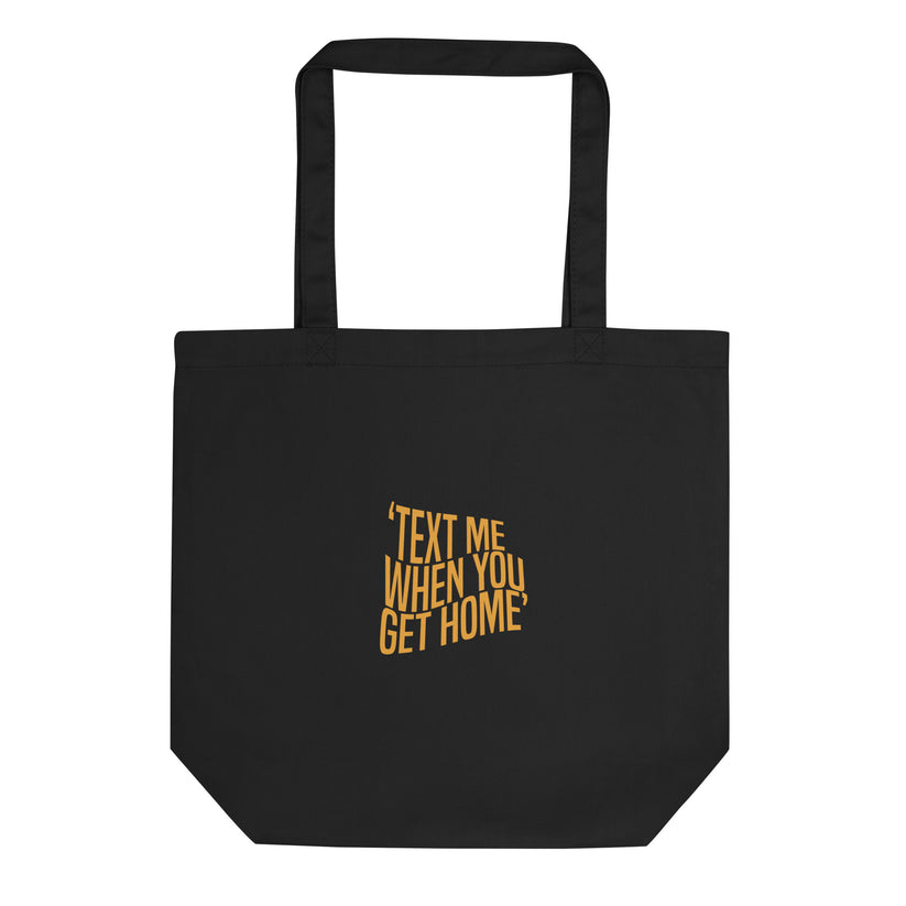 Full Crate Text Me When You Get Home Tote Bag – FullCrate
